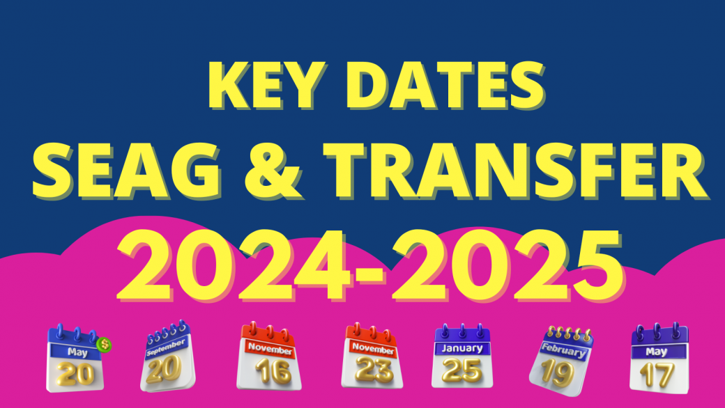 SEAG Key Dates 2024-2025 - The Transfer Tutor
